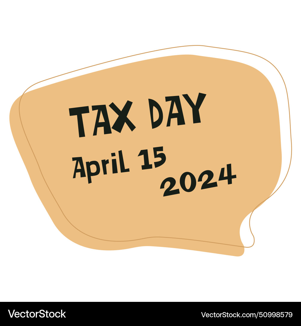 Tax day sign words Royalty Free Vector Image - VectorStock
