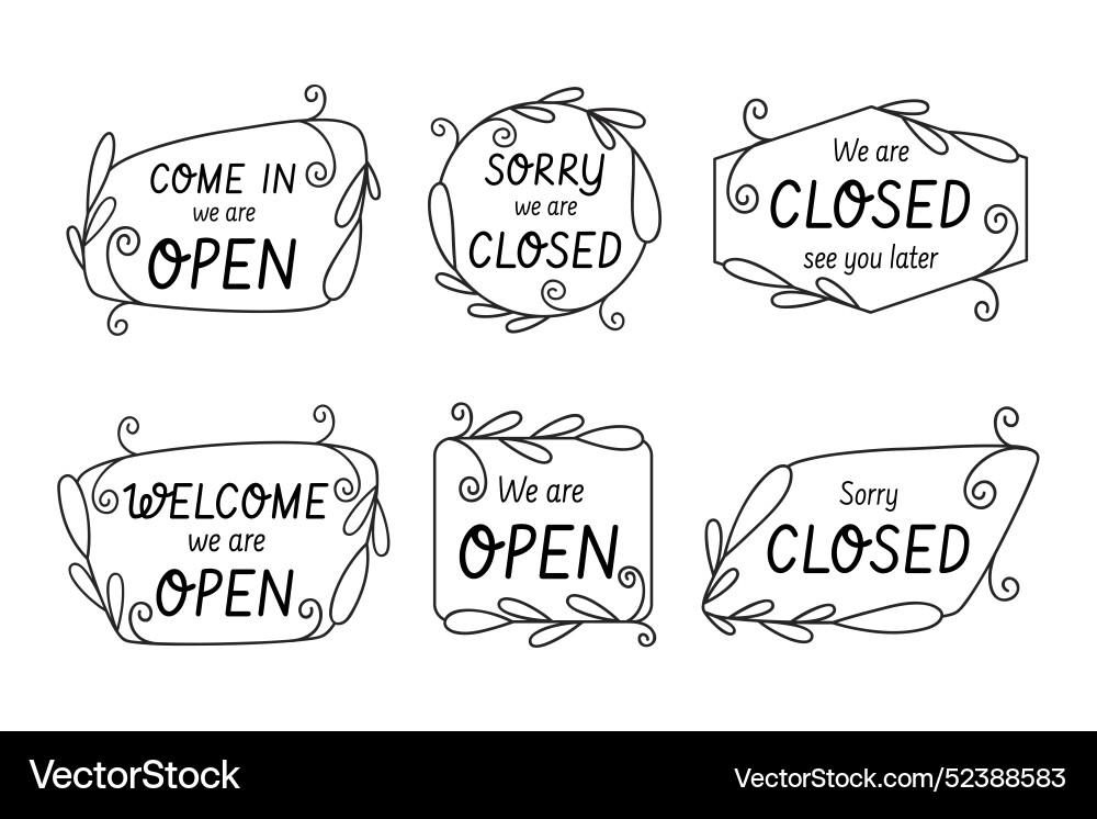 Hand drawn open and closed sign collection Vector Image