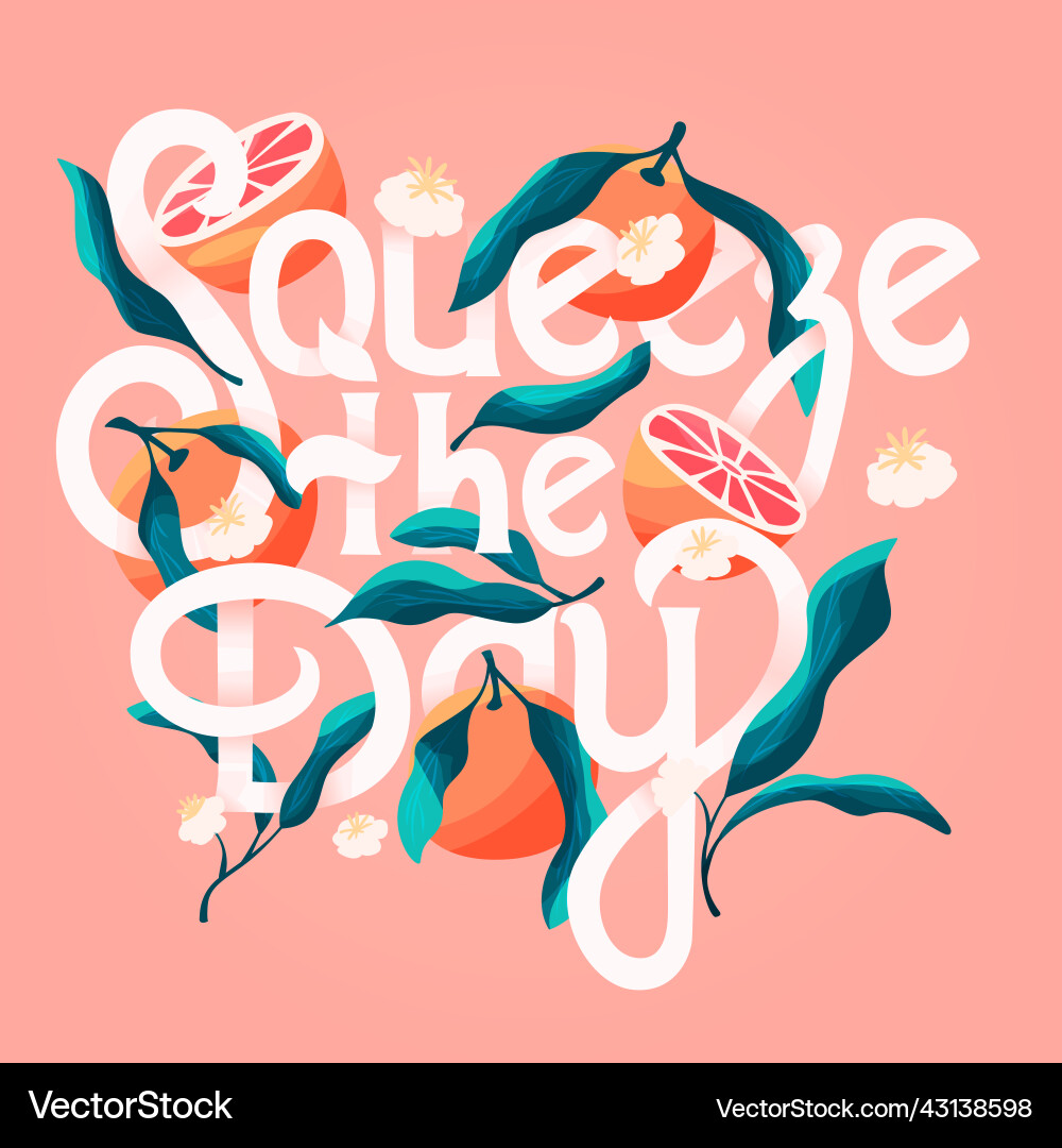 Squeeze the day lettering with oranges Royalty Free Vector