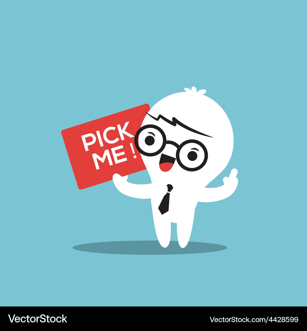 Business Cartoon with 'Pick Me' Sign Royalty Free Vector