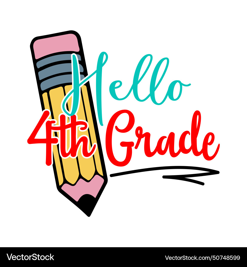 Hello 4th grade back to school svg cricut cut file