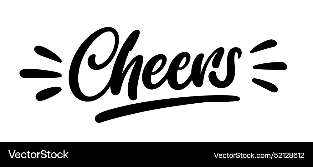 Cheers hand drawn calligraphy lettering design Vector Image
