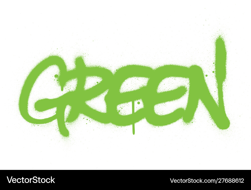 Graffiti green word sprayed in over white Vector Image