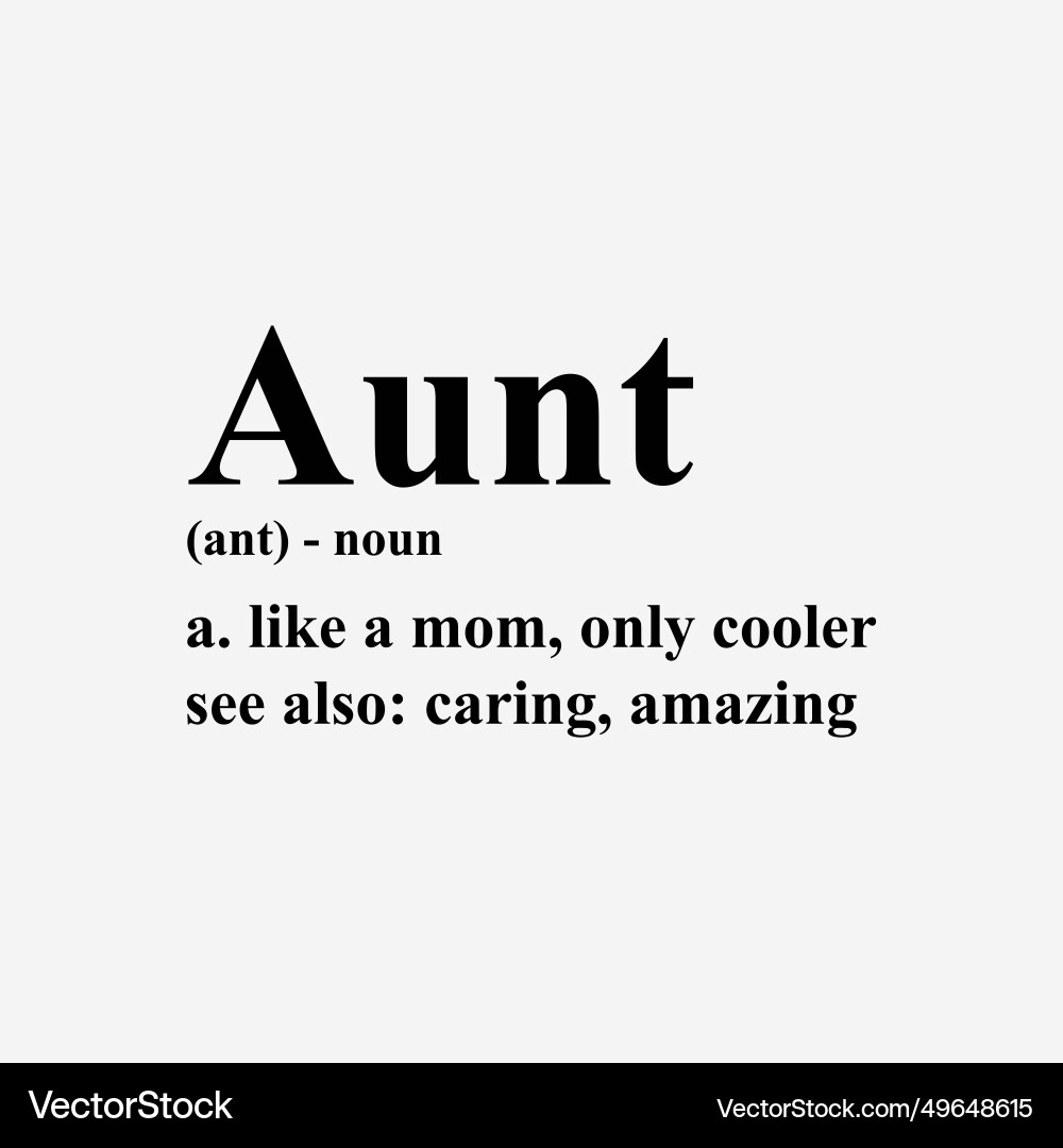 Aunt definition funny t-shirt design Royalty Free Vector