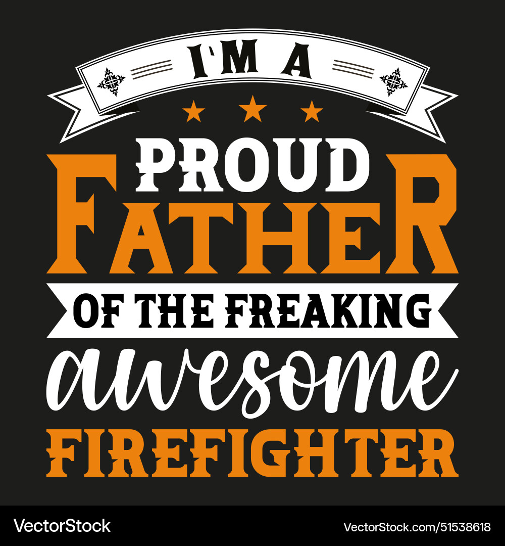 Proud father typography t-shirt design Royalty Free Vector
