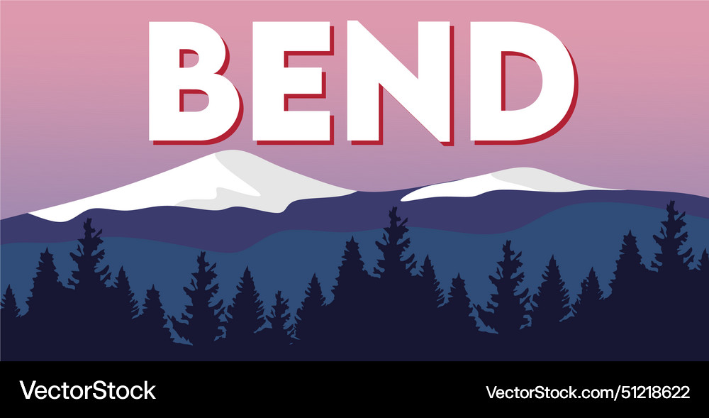 Bend oregon with beautiful views Royalty Free Vector Image