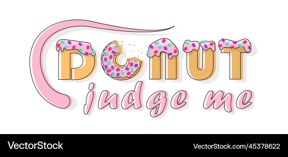 Donuts judge me banner Royalty Free Vector Image