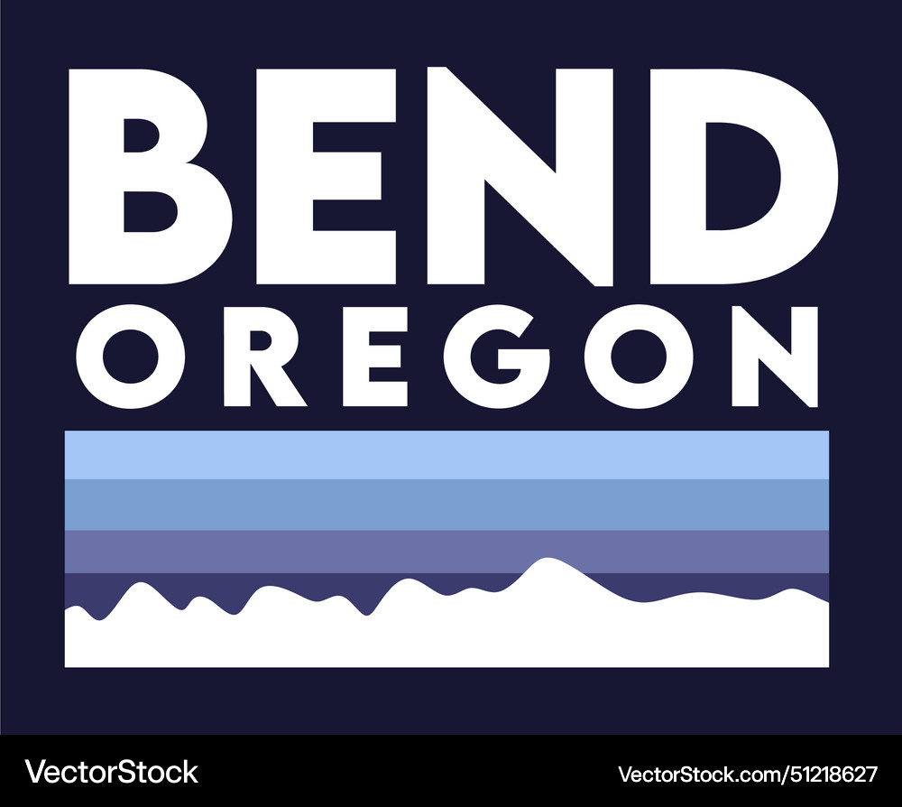 Bend oregon state with beautiful views Royalty Free Vector
