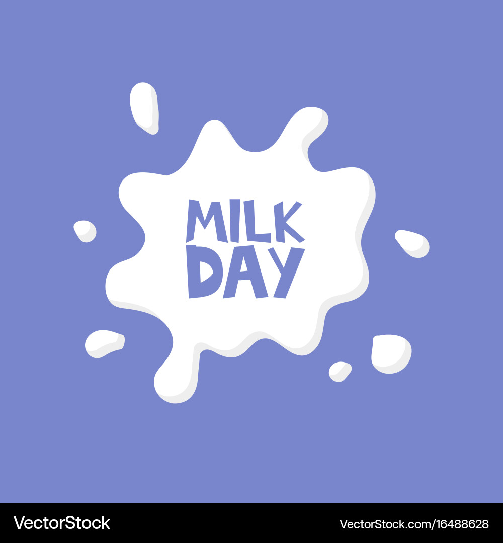 Milk day splash concept card Royalty Free Vector Image