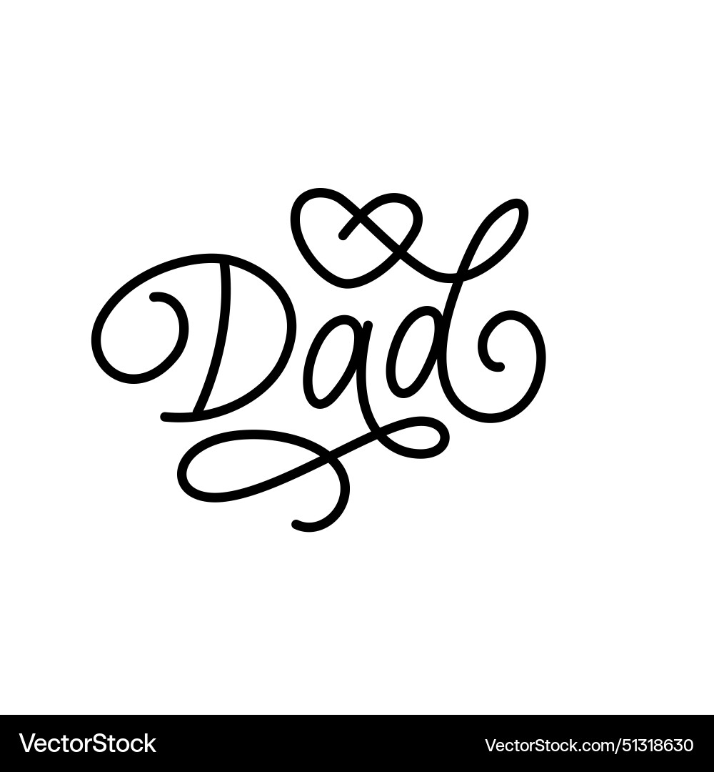 Dad lettering Royalty Free Vector Image - VectorStock