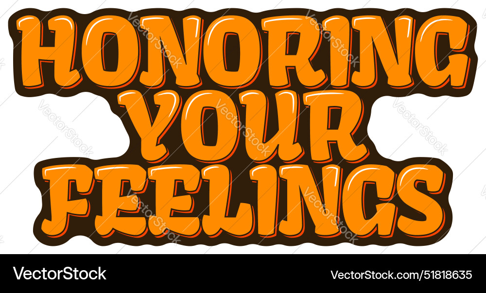 Feelings honored inspirational lettering Vector Image