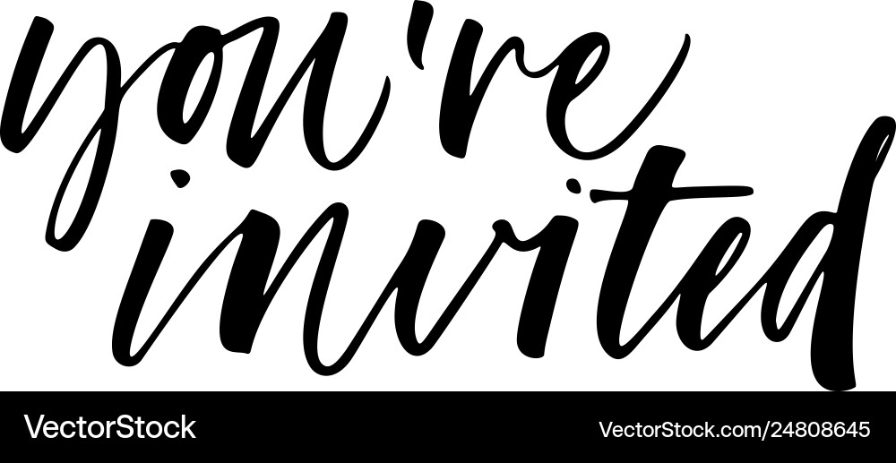 Youre invited phrase lettering Royalty Free Vector Image