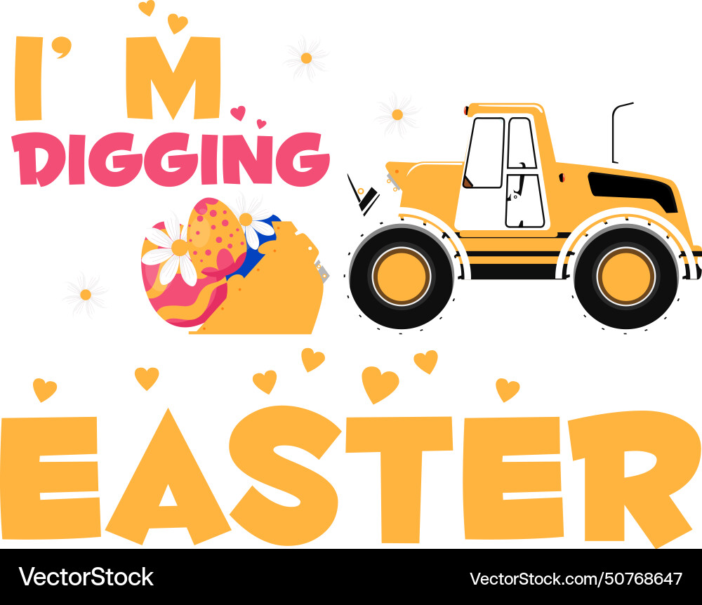 Im digging easter Royalty Free Vector Image - VectorStock