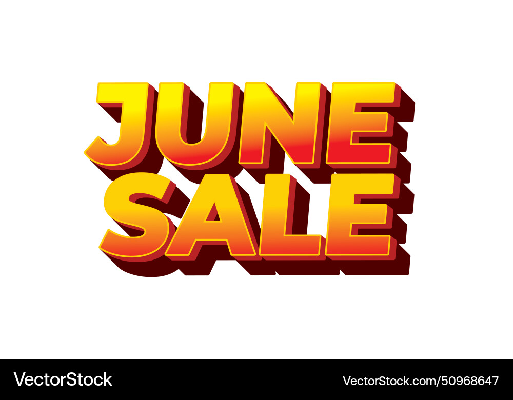 June sale text effect in 3 dimensions style Vector Image