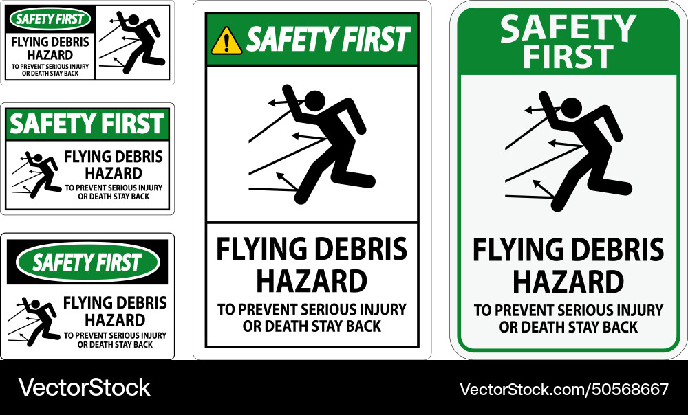 Safety first sign flying debris hazard Royalty Free Vector