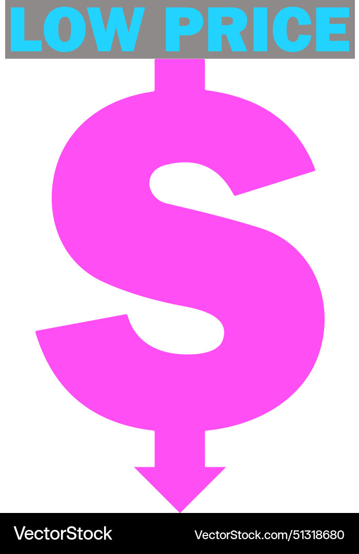 Low dollar symbol price decrease Royalty Free Vector Image