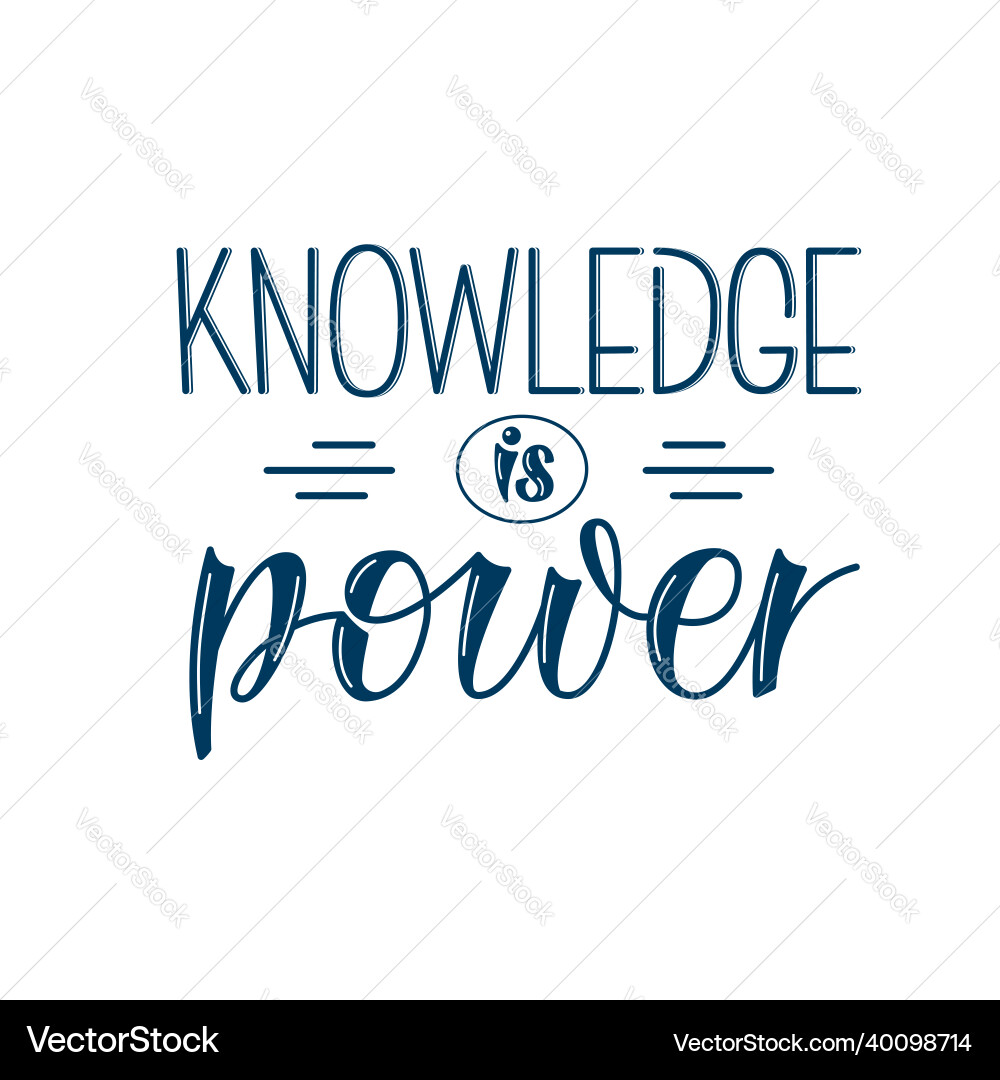 Knowledge is power quote Royalty Free Vector Image