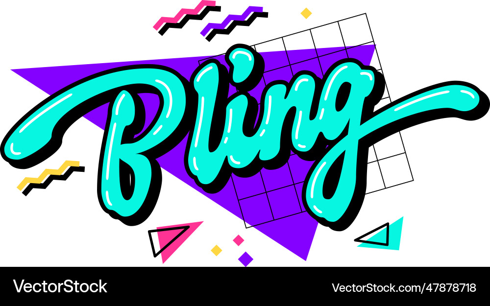 Bling - bold calligraphy vivid lettering 90s Vector Image