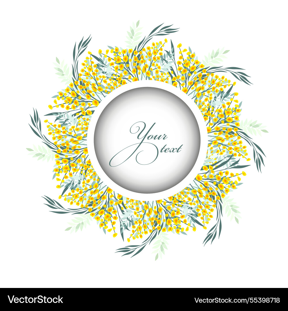 Round frame with mimosa hello spring hand drawn Vector Image