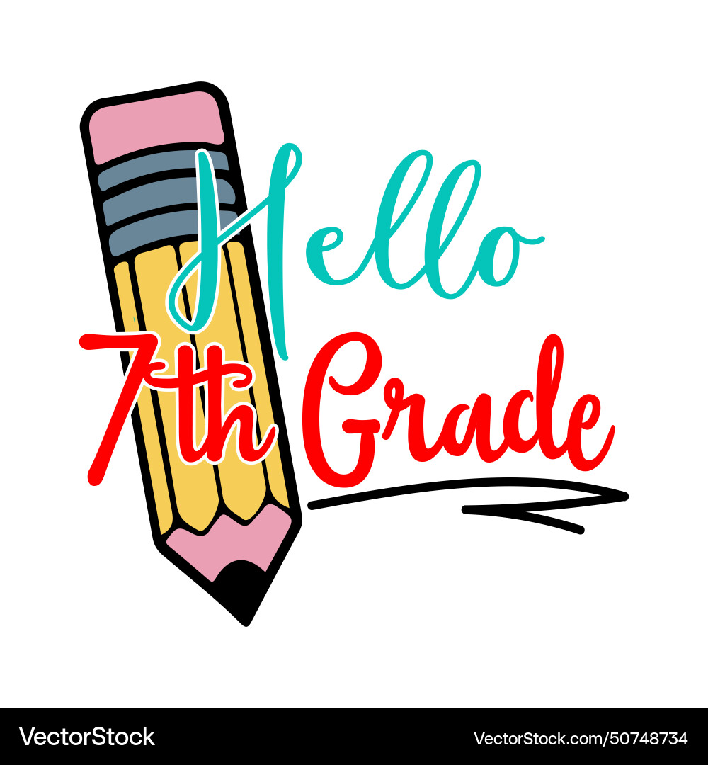 Hello 7th grade back to school svg cricut cut file