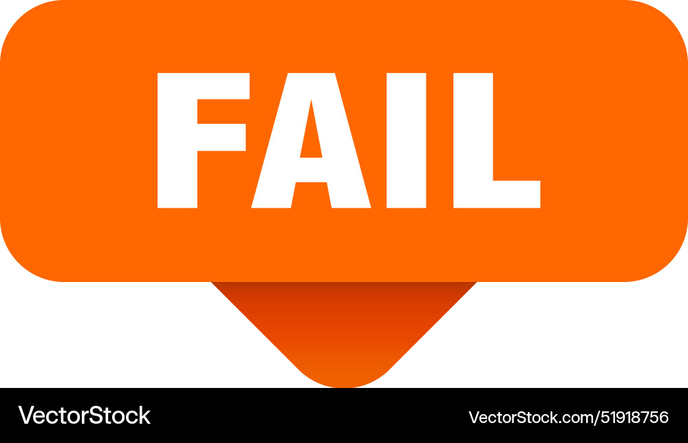 Fail sticker fail sign on transparent background Vector Image