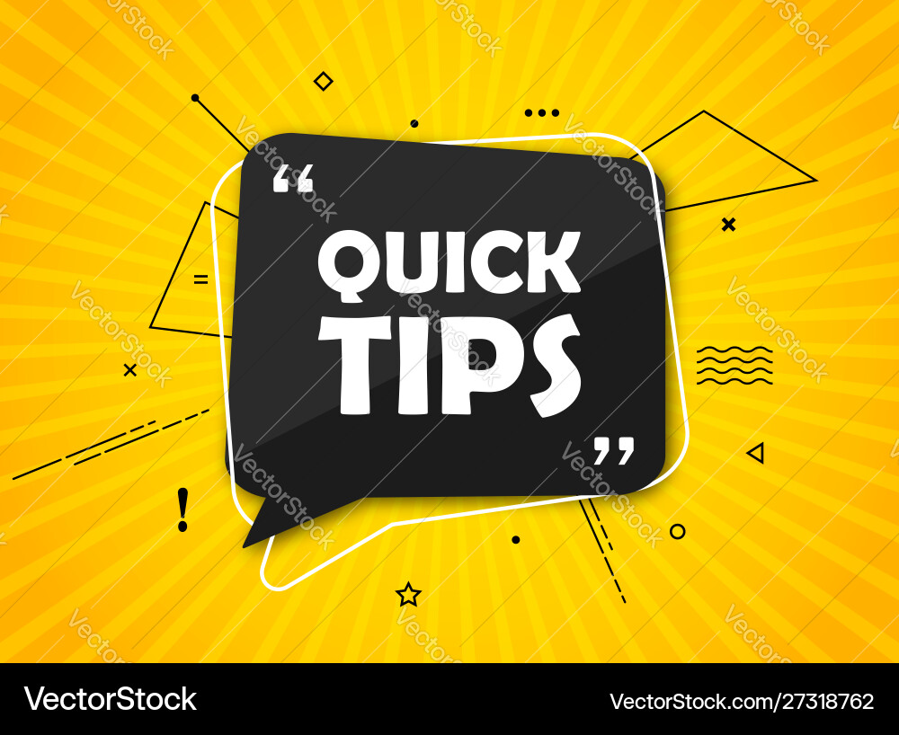 Quick tip banner to helpful tricks speech bubble Vector Image
