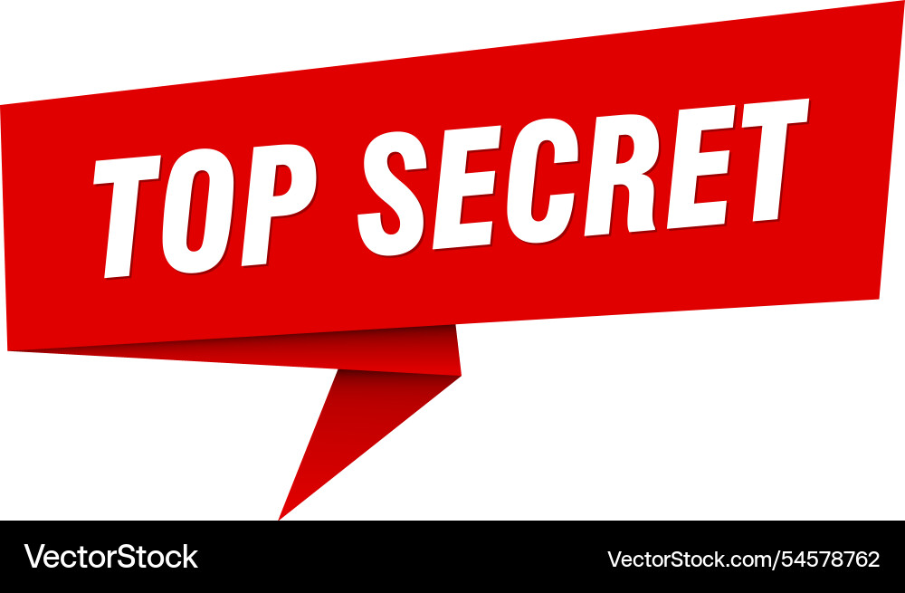 Top secret banner speech bubble label Royalty Free Vector