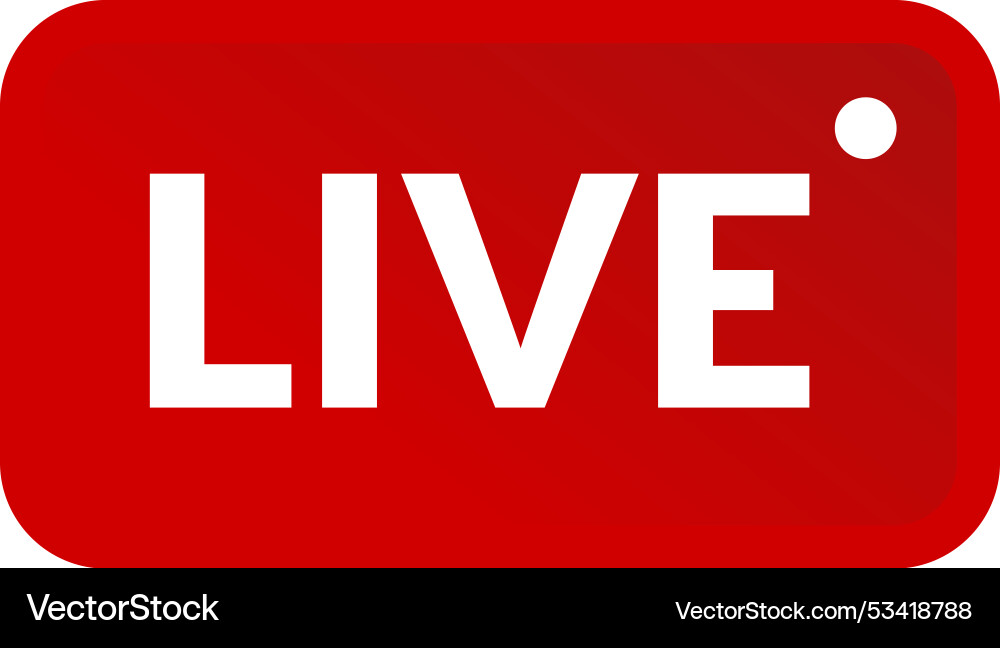 Live streaming sign in bold red color indicating Vector Image