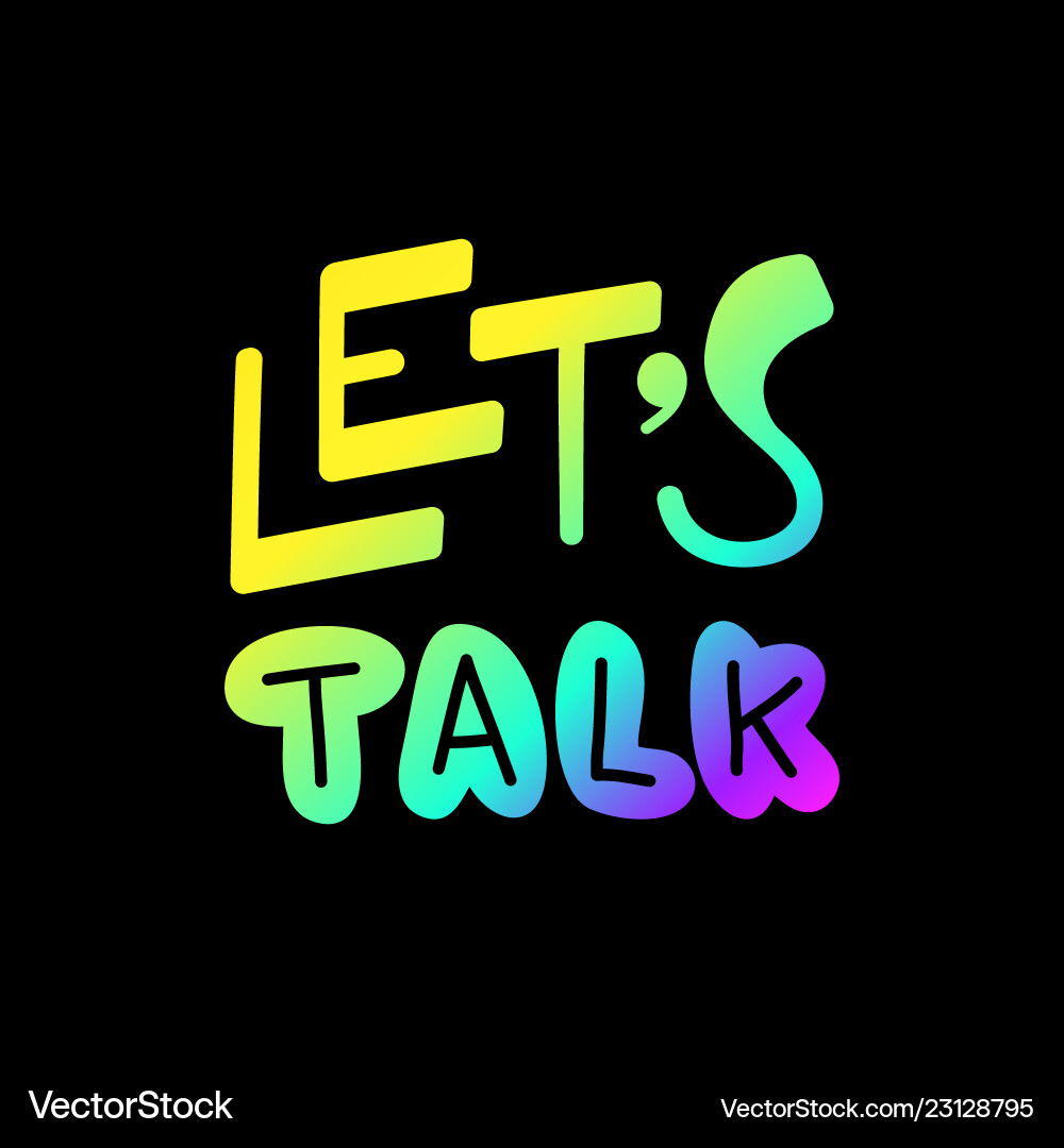 Lets talk text - hand draw doodle lettering Vector Image