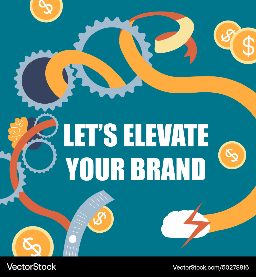 Lets elevate your brand advertising or promo Vector Image