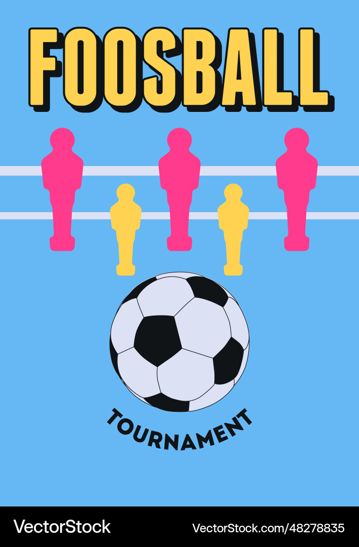 Foosball Tournament Poster Royalty Free Vector Image