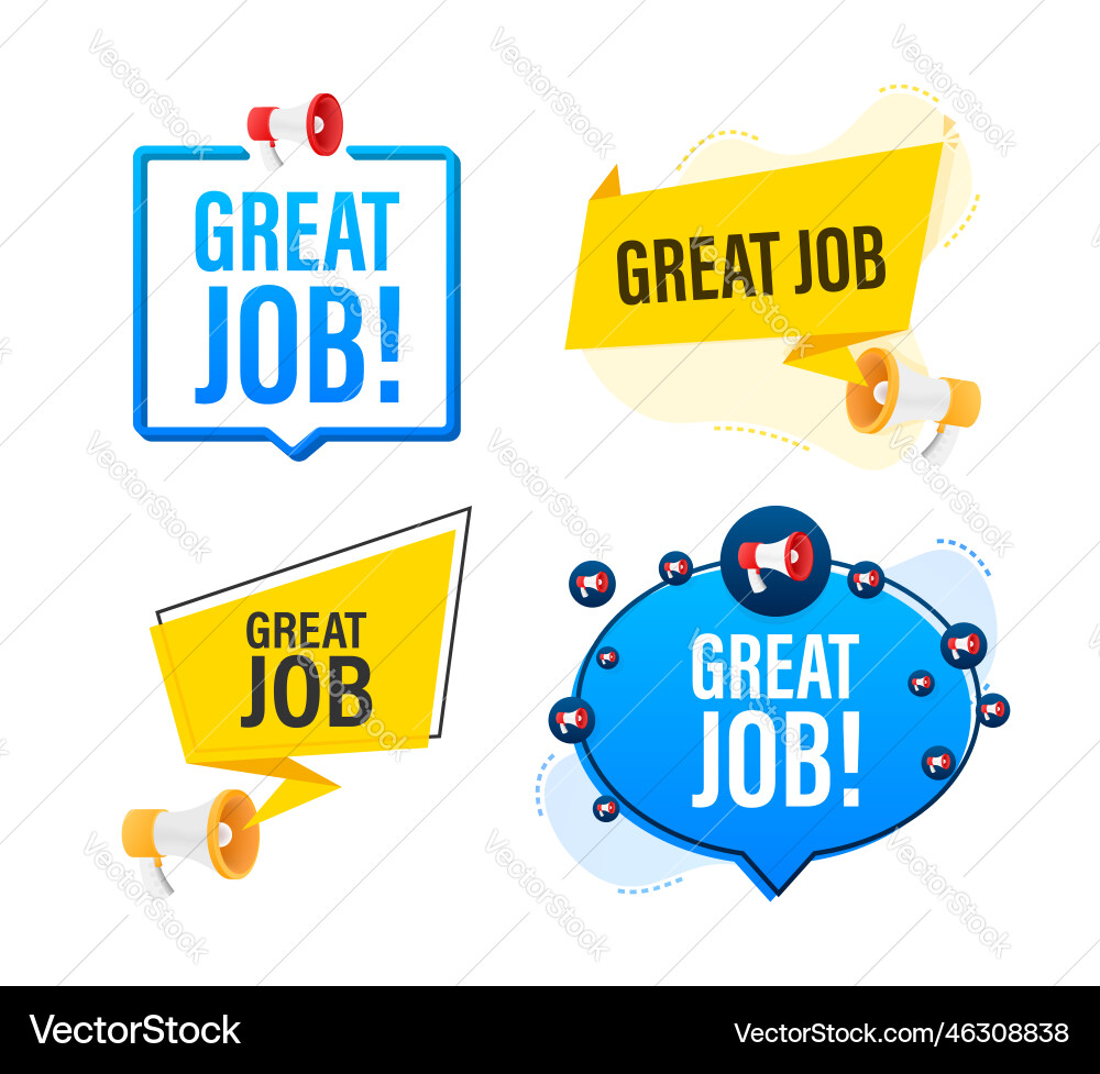 Megaphone label set with text great job Royalty Free Vector