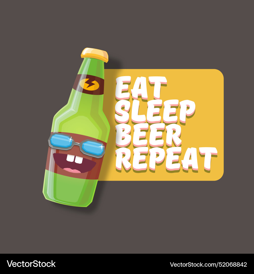 Eat sleep beer repeat concept Royalty Free Vector Image