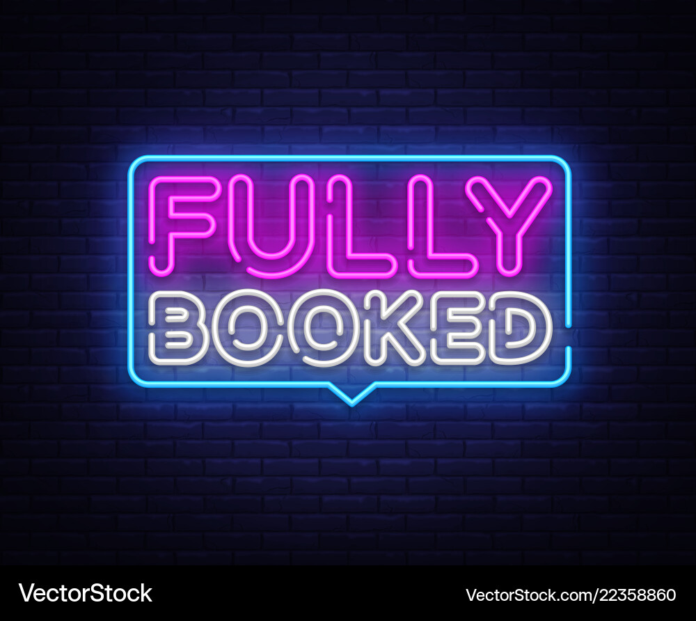 Fully booked neon text Royalty Free Vector Image