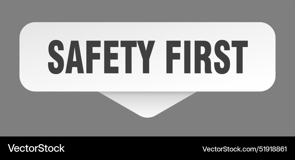 Safety first sticker sign isolated Royalty Free Vector Image