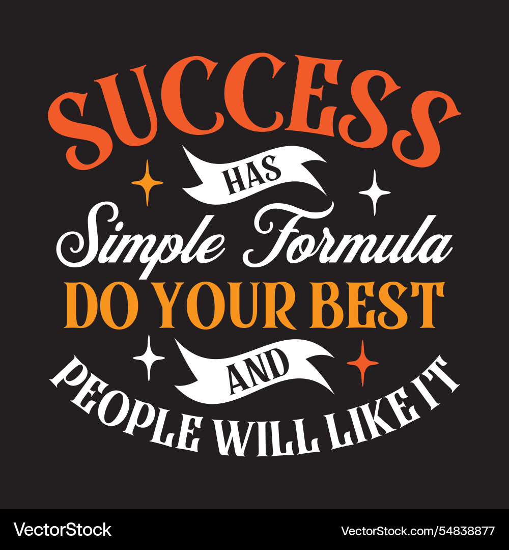 Success has simple formula motivational typography