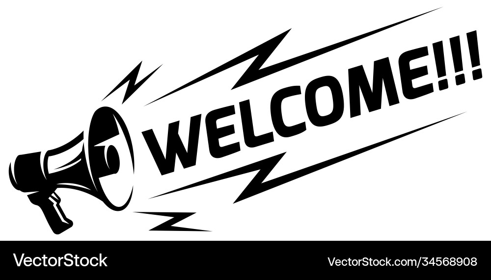 Megaphone with an appeal - welcome Royalty Free Vector Image