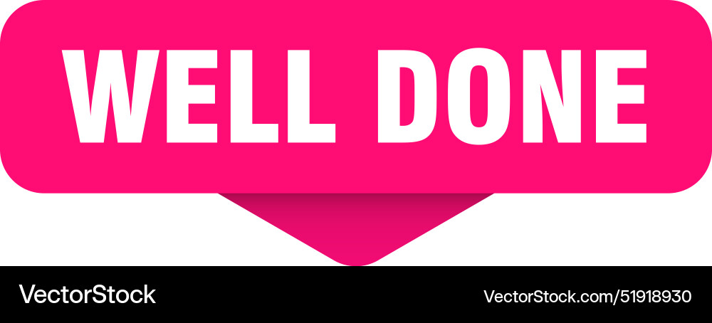 Well done sticker sign on transparent Royalty Free Vector
