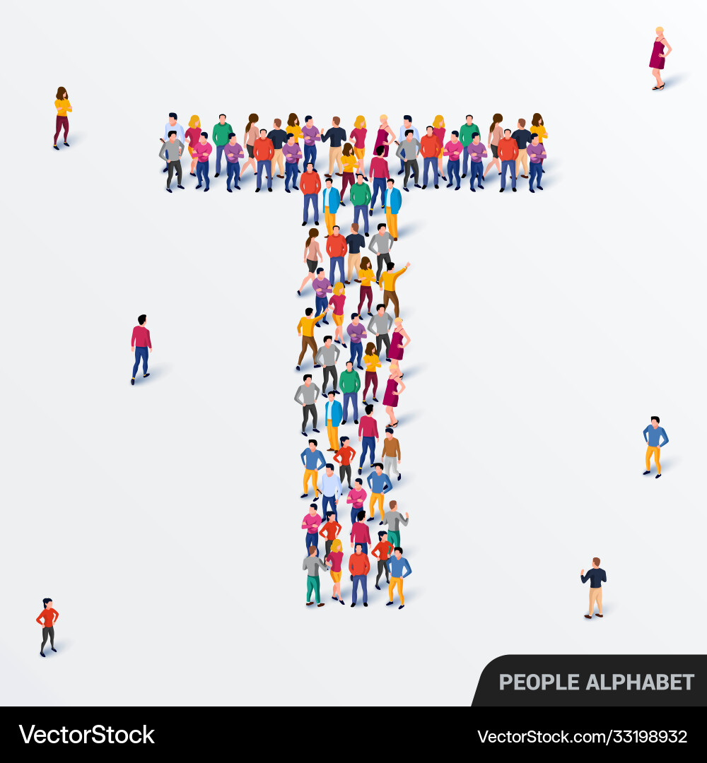 Large group people in letter t form human Vector Image