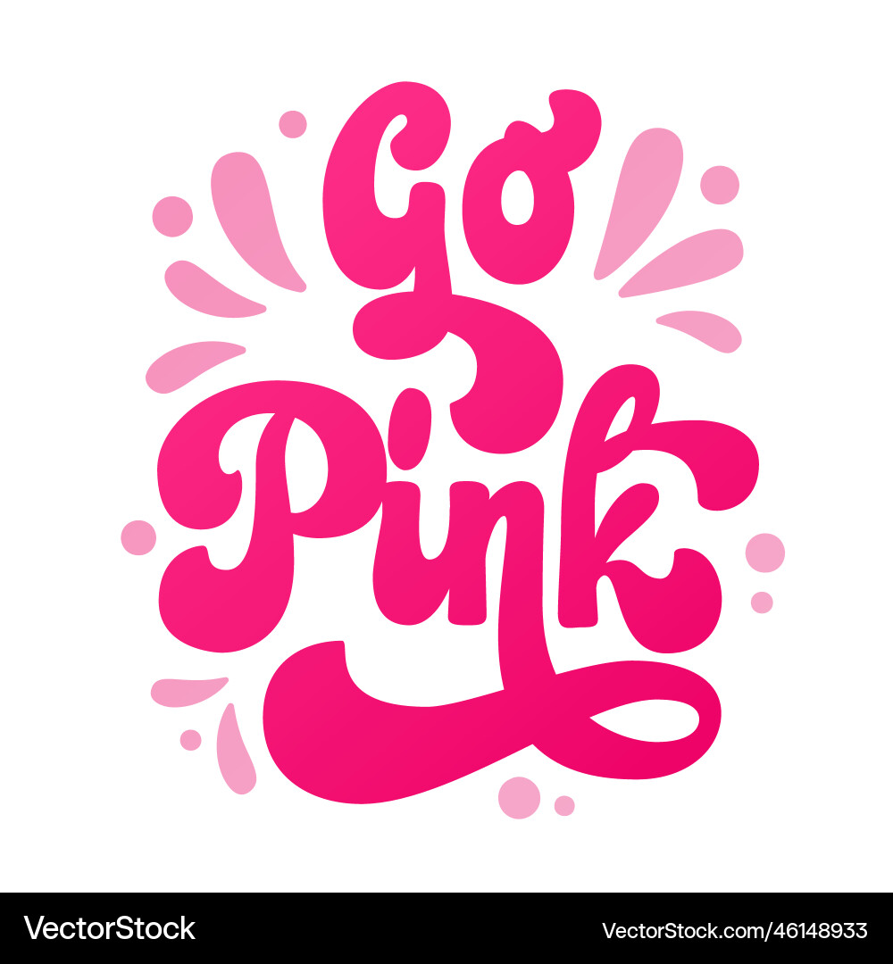 Go pink - isolated hand drawn lettering logo Vector Image