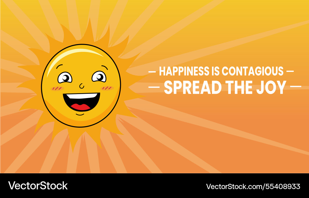 Spread the joy happiness is contagious Royalty Free Vector