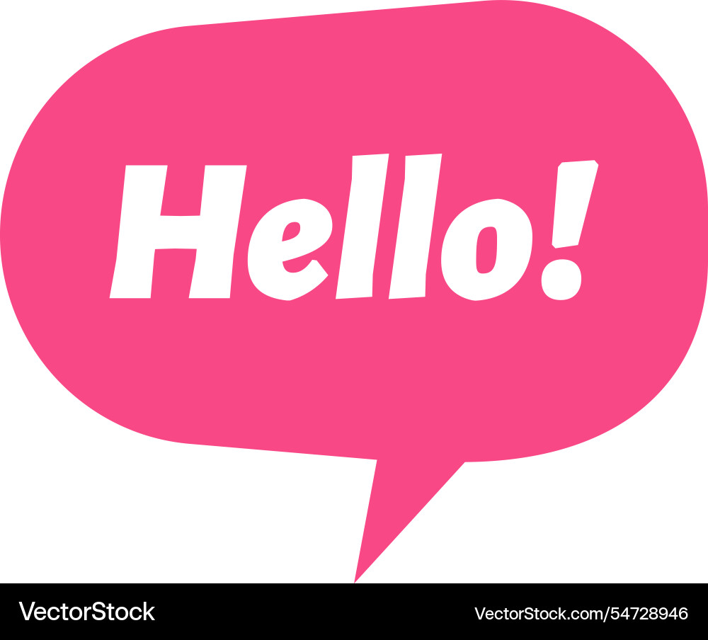 Pink speech bubble featuring a cheerful hello Vector Image