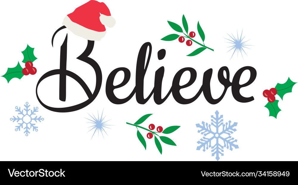 Believe Royalty Free Vector Image - VectorStock