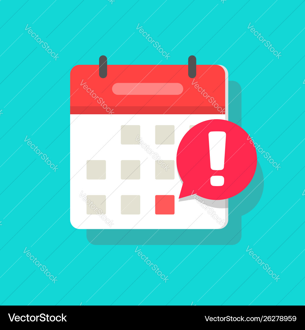 Calendar deadline or event reminder notification Vector Image