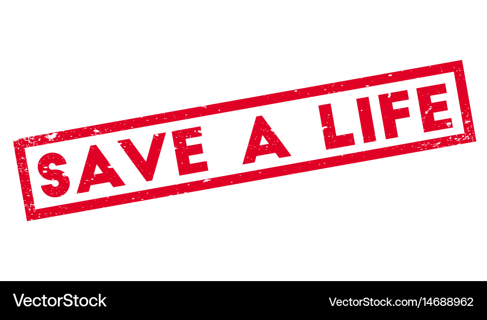 Save a life rubber stamp Royalty Free Vector Image