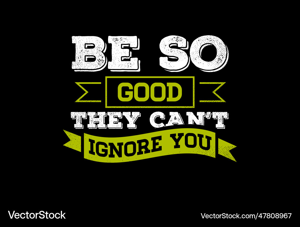 Remark quote template for t-shirt poster Vector Image