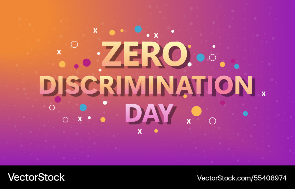Zero discrimination day awareness Royalty Free Vector Image