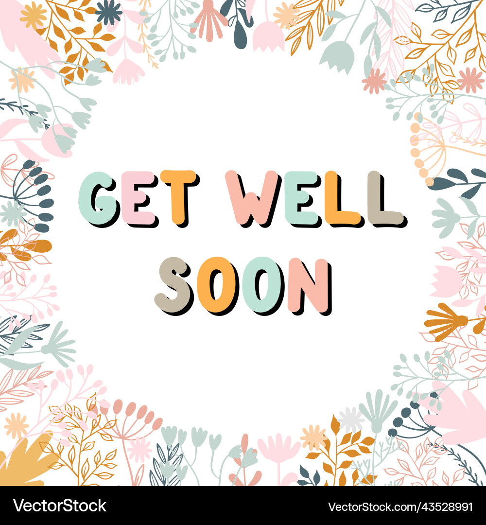 Get well soon inspirational and motivating Vector Image