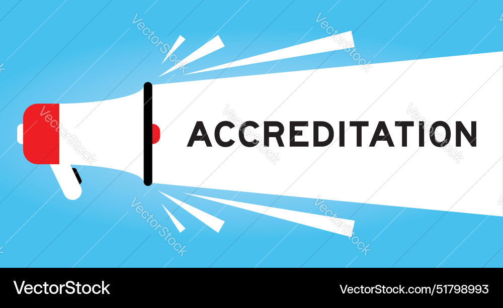 Color megaphone icon with word accreditation Vector Image