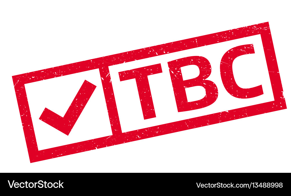 Tbc rubber stamp Royalty Free Vector Image - VectorStock